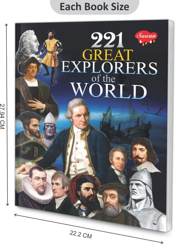 221 Great Explorers of the World | 221 Encyclopedia Series - Sawan Books