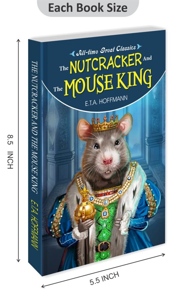 The Nutcracker and the Mouse King | All-Time Great Classics | Novels ...