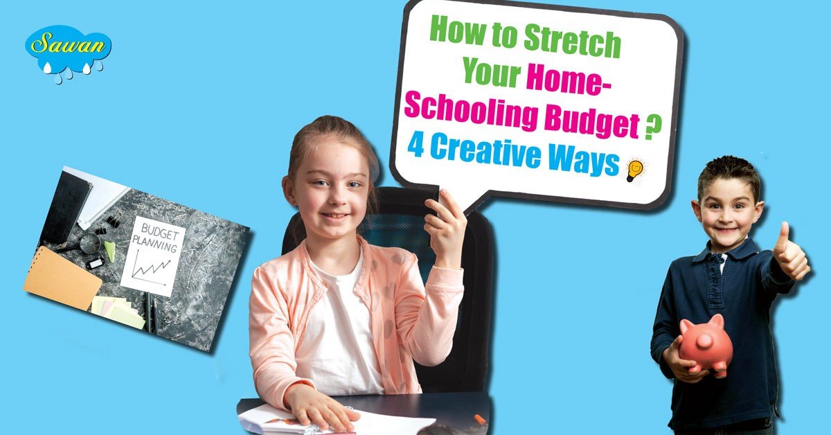 How to Stretch Your Home-Schooling Budget - 4 Creative Ways💡